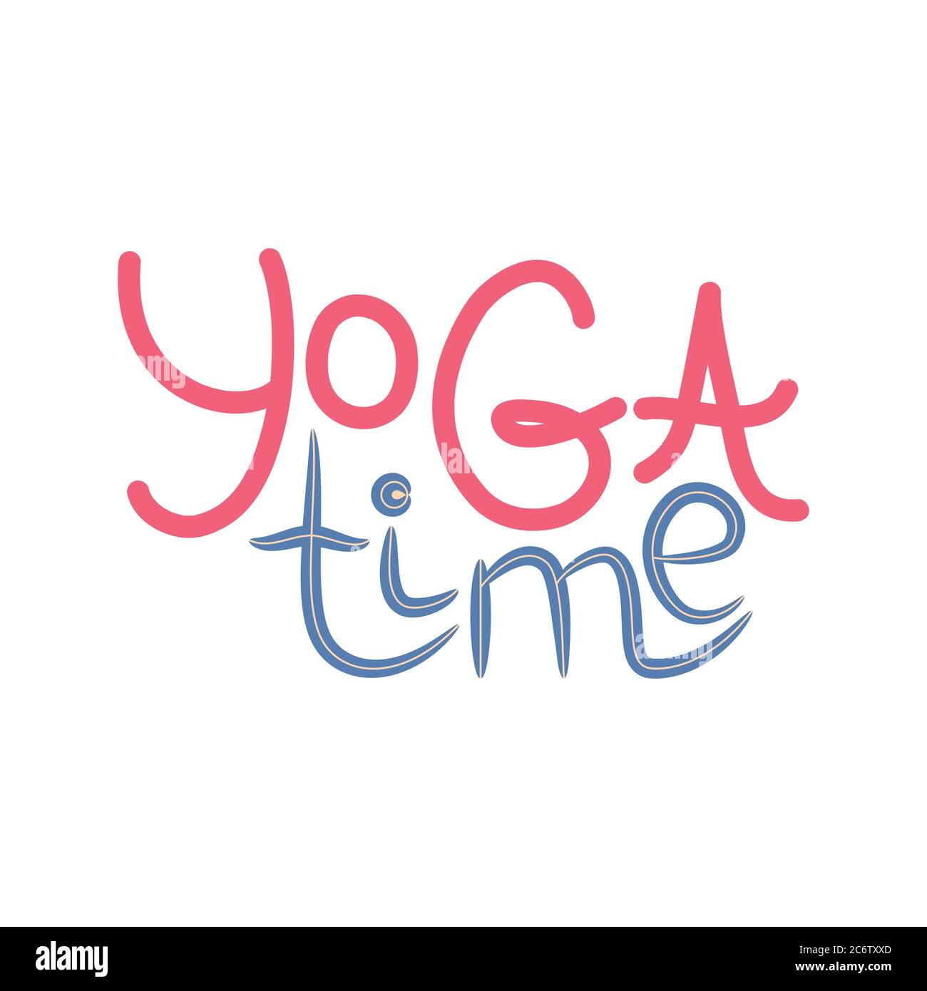 yoga time inscription, quote about yoga life, hand lettered phrase ...