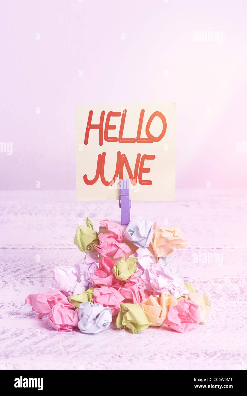 Word writing text Hello June. Business photo showcasing a new month to ...