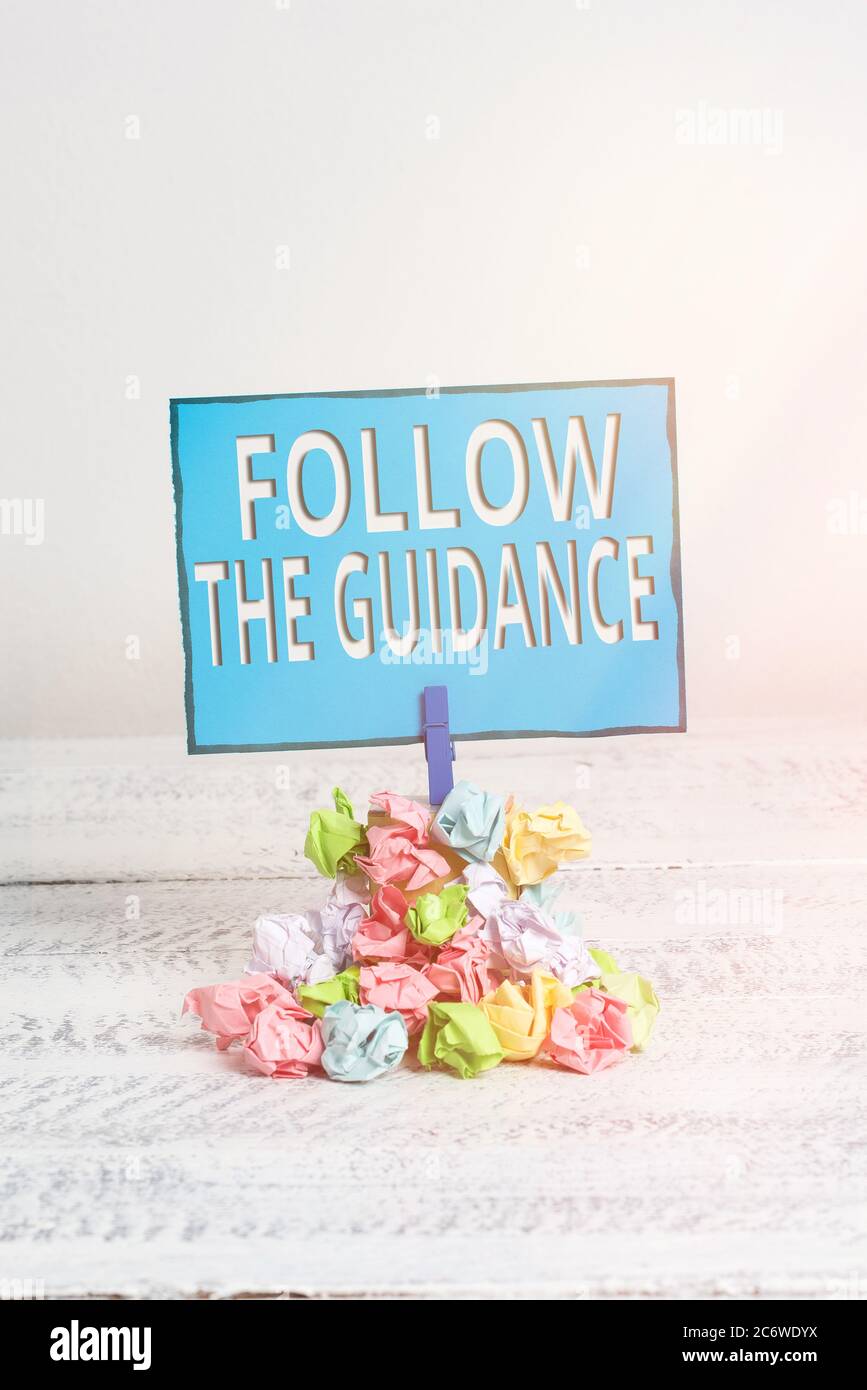 Text sign showing Follow The Guidance. Business photo showcasing ...