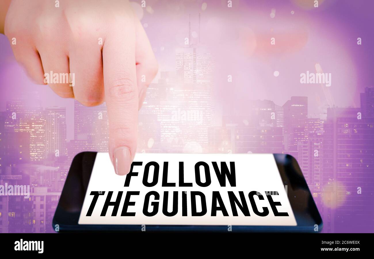 Writing Note Showing Follow The Guidance Business Concept For
