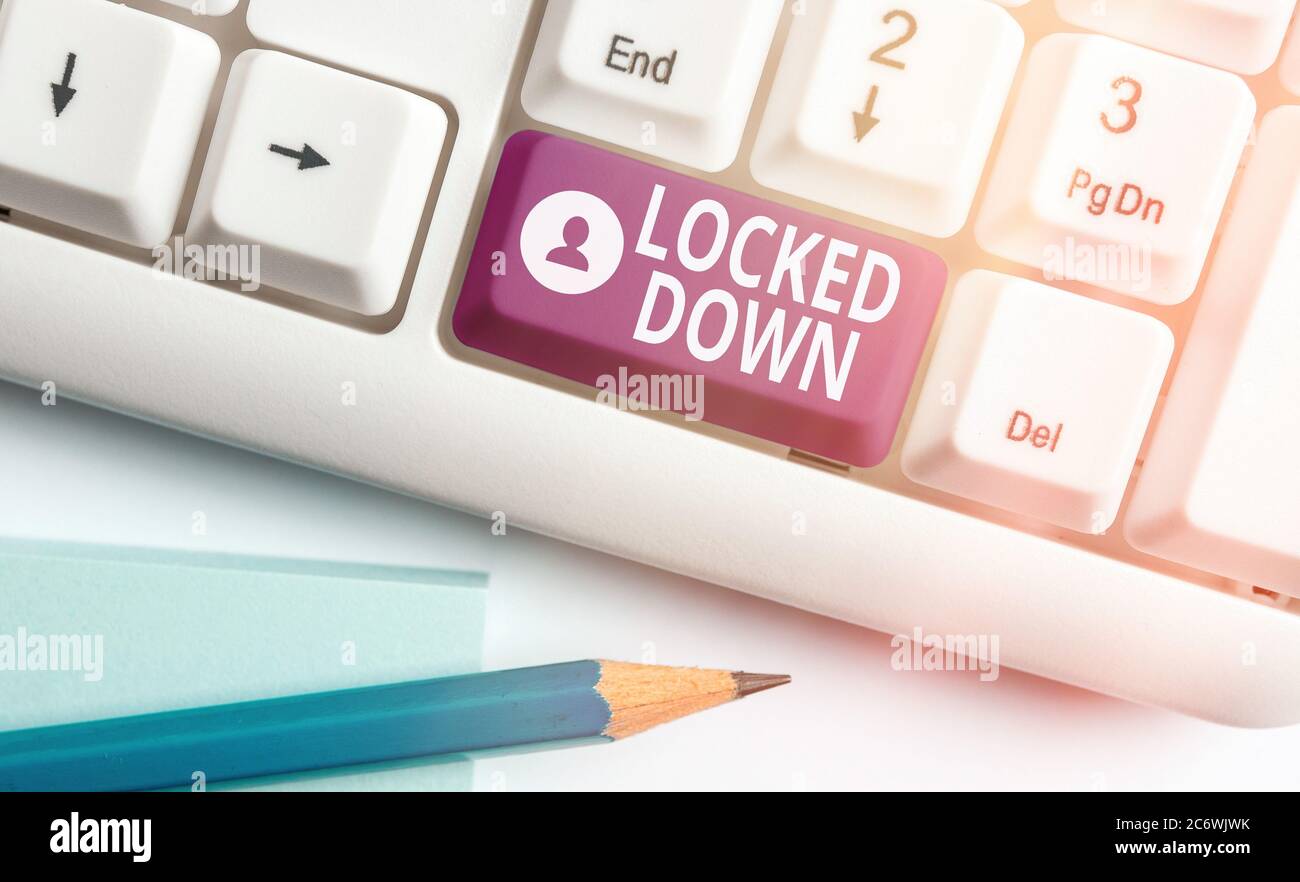 Writing note showing Locked Down. Business concept for emergency ...