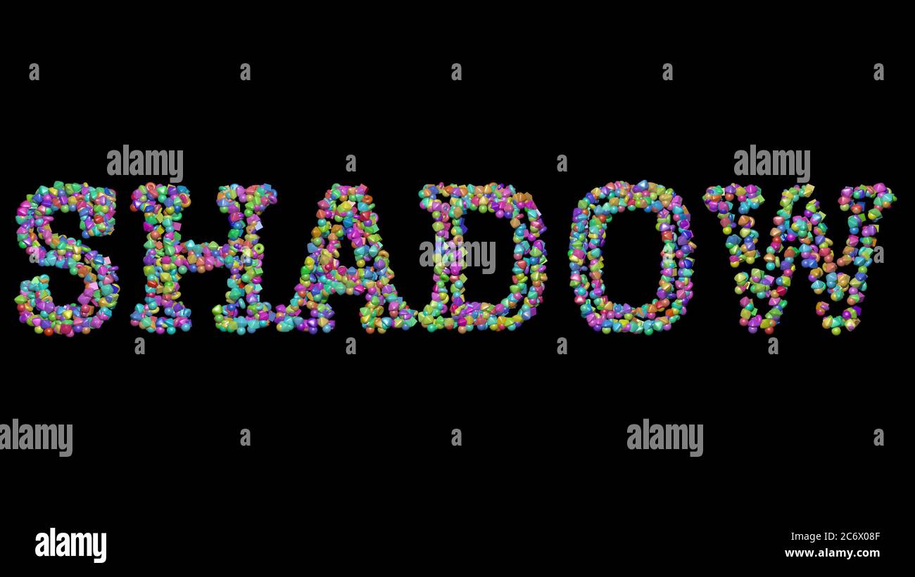 SHADOW written in 3D illustration by colorful small objects casting ...