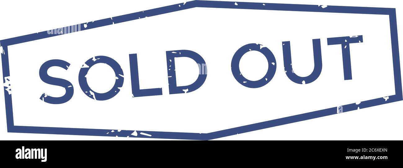 Blue sold out stamp. Grunge warning mark made with ink for shop or ...
