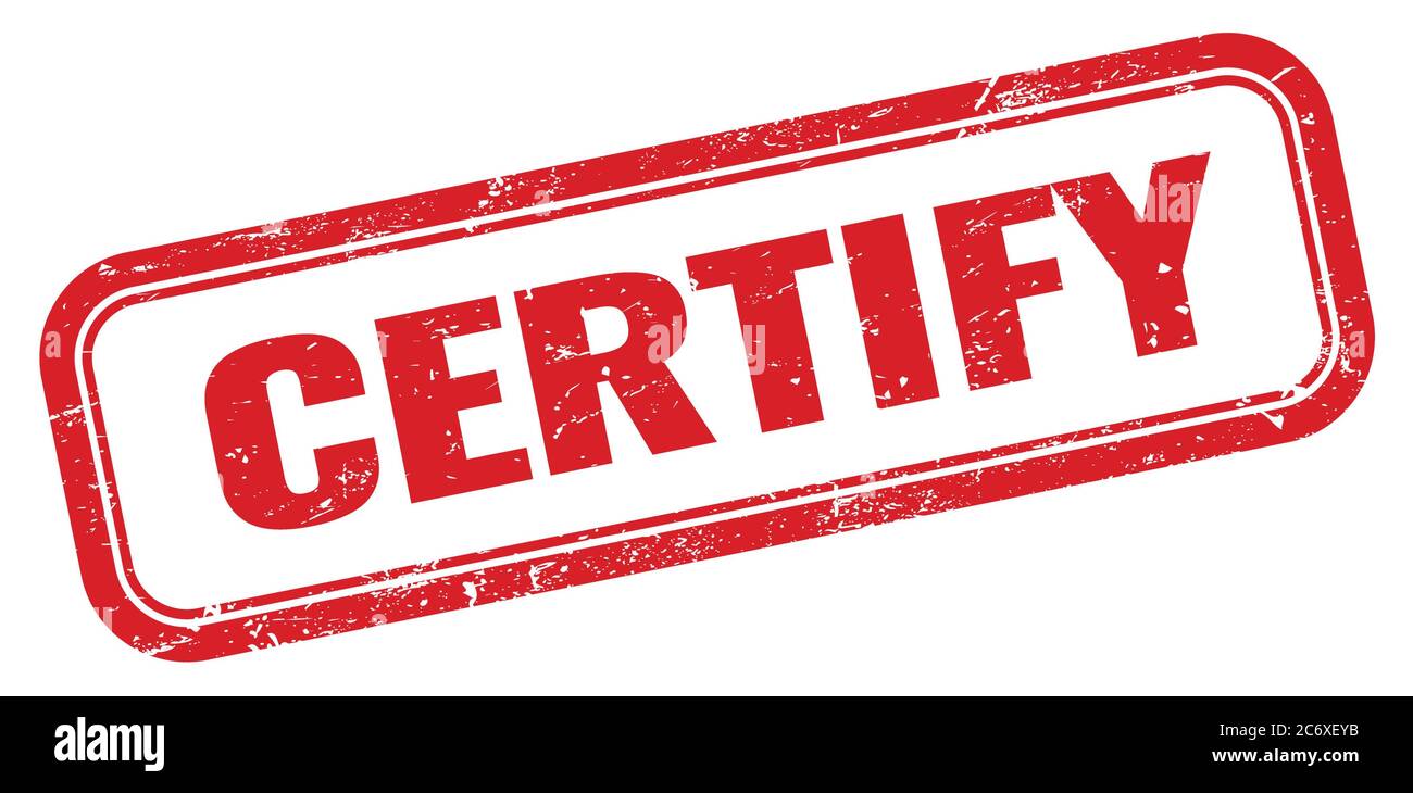 Certify stamp Cut Out Stock Images & Pictures - Alamy