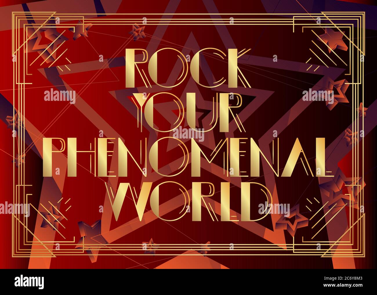 Art Deco Rock Your phenomenal world text. Decorative greeting card ...