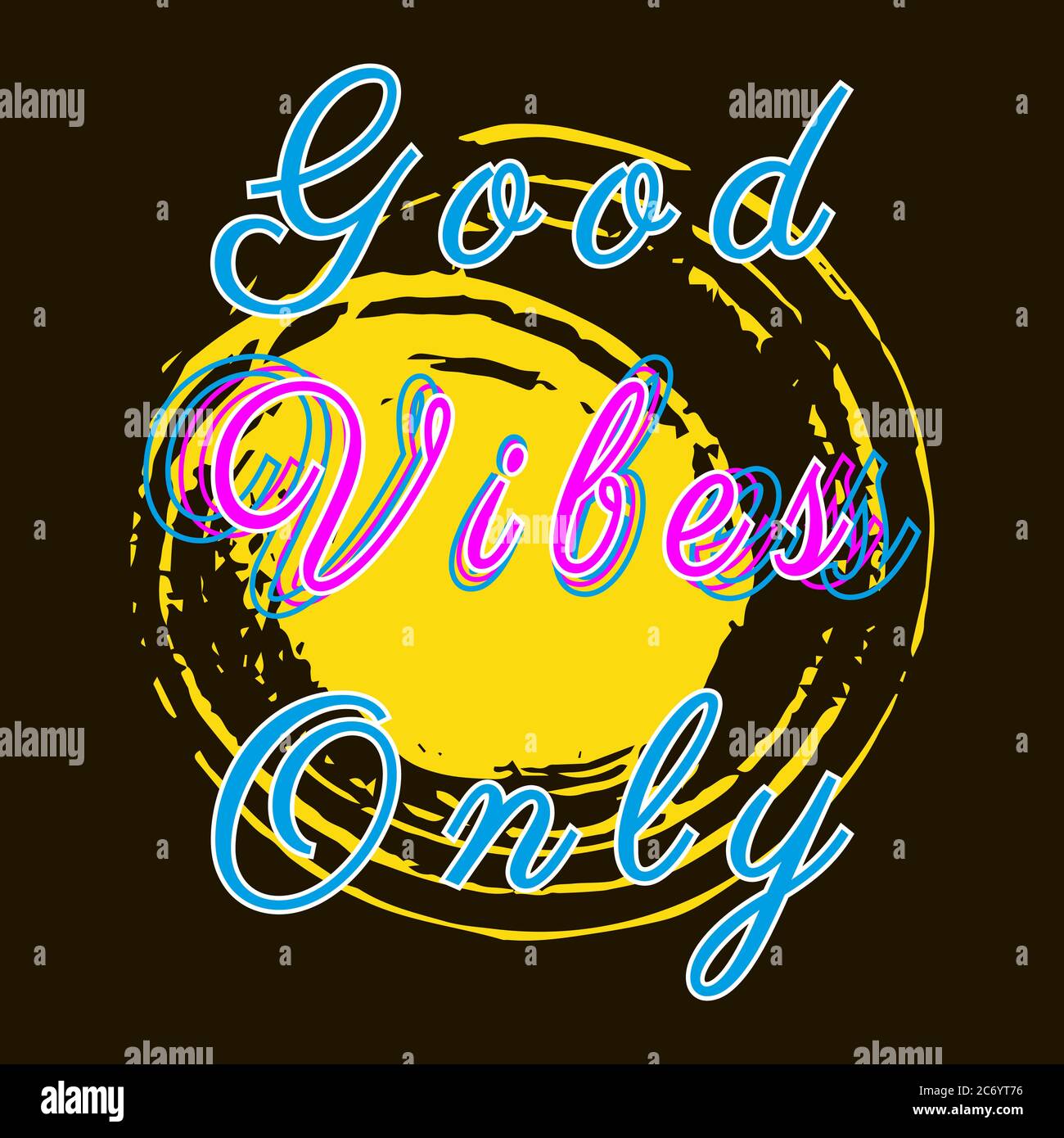 Good vibes only motivational quote hi-res stock photography and images ...
