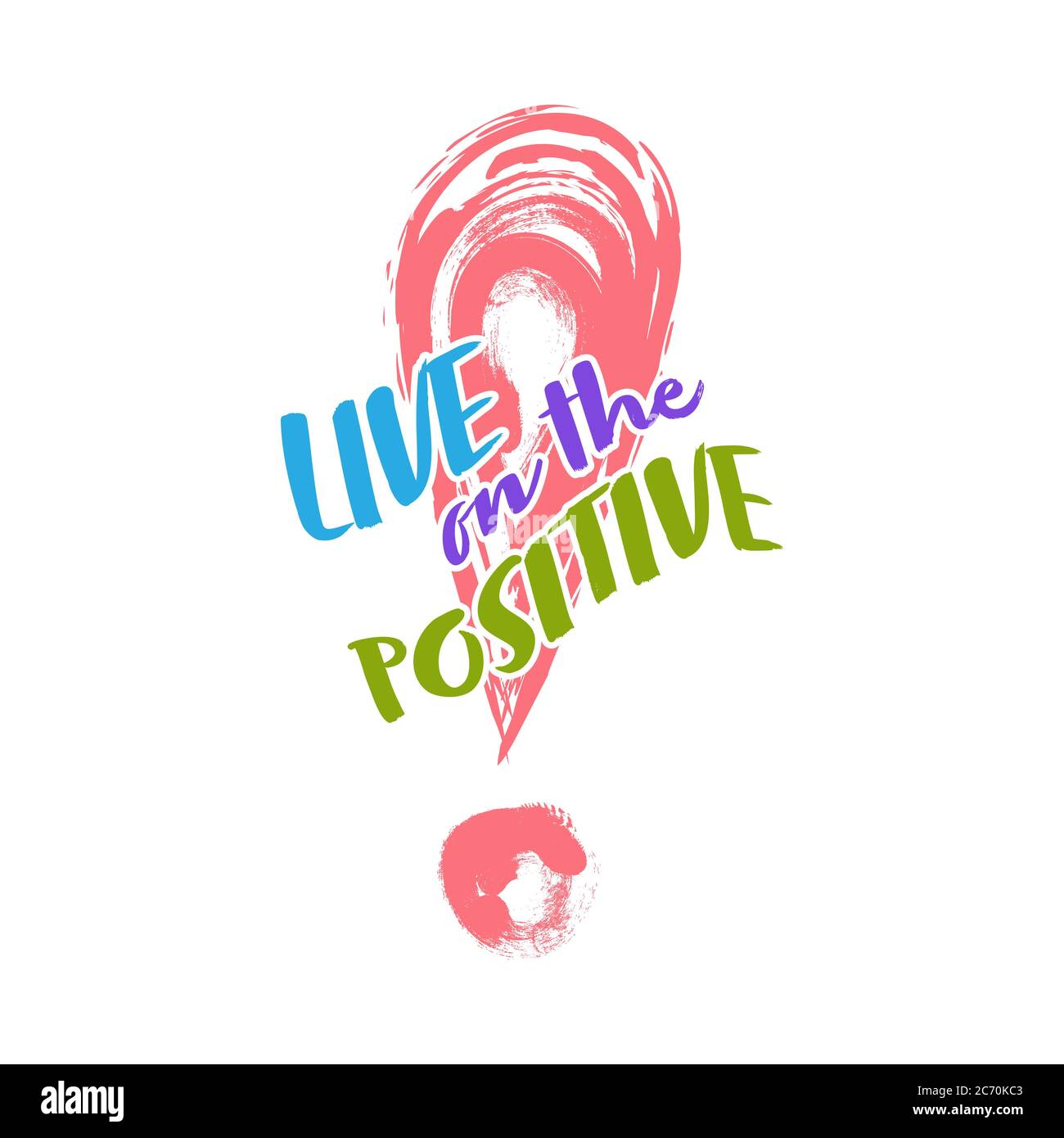 Stylized inscription LIVE on POSITIVE with an exclamation mark. Simple ...