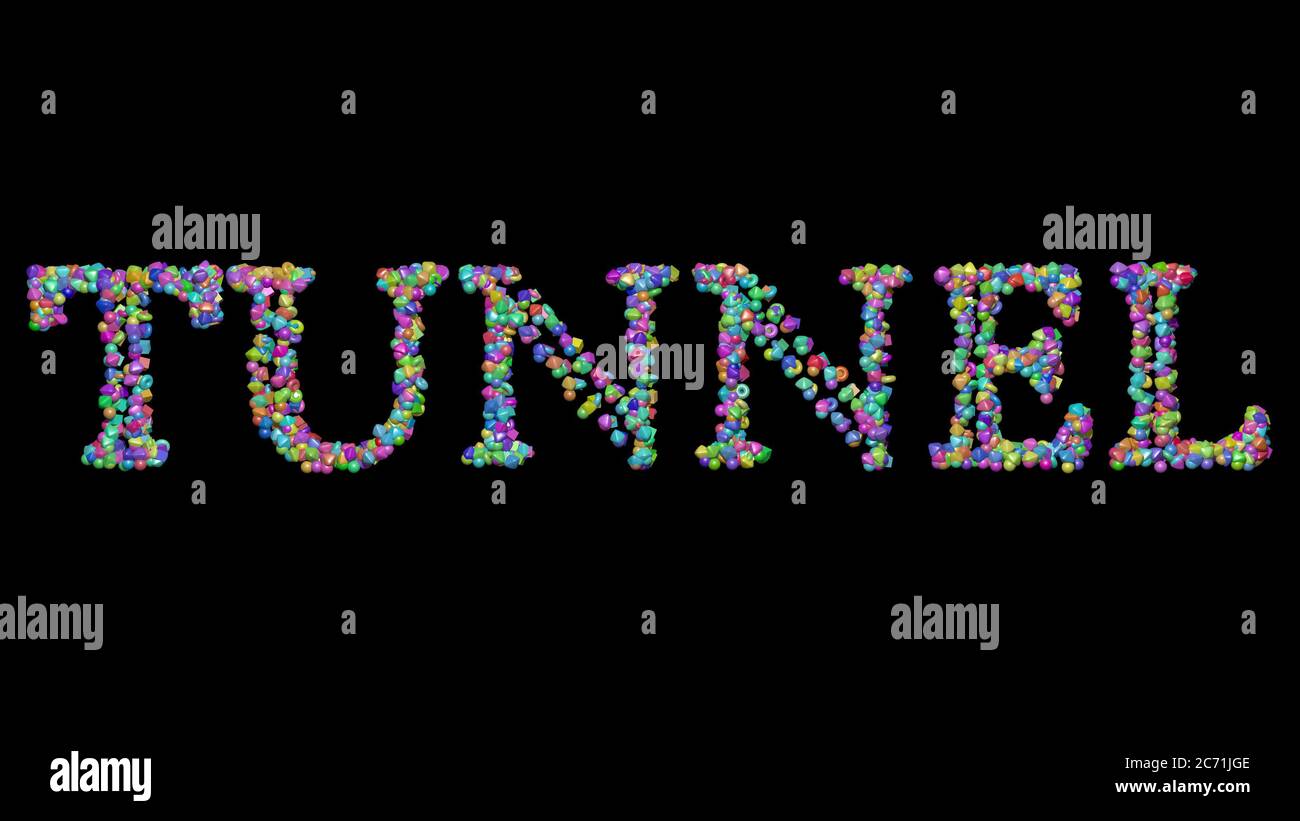 TUNNEL written in 3D illustration by colorful small objects casting ...