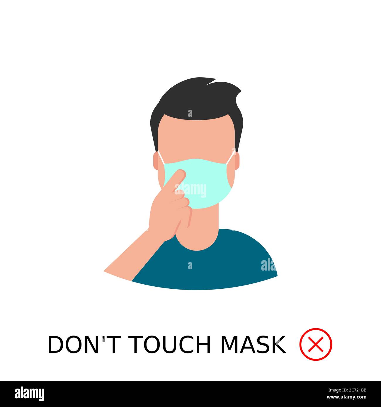 Man touches face mask with his finger. Don’t touch mask message ...
