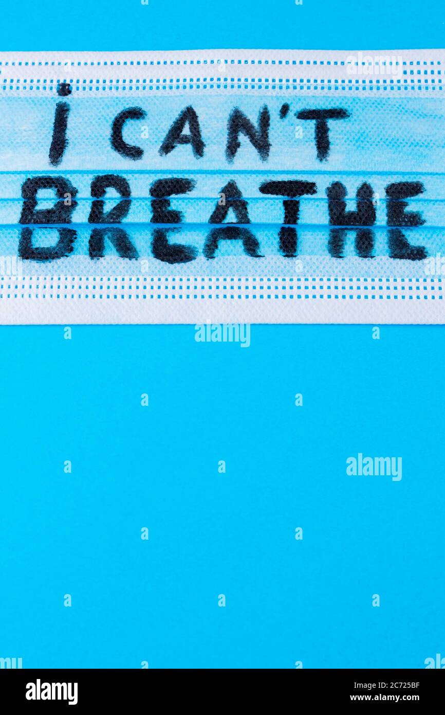 I CAN'T BREATHE on a surgical mask. Protective face mask with "I can't ...