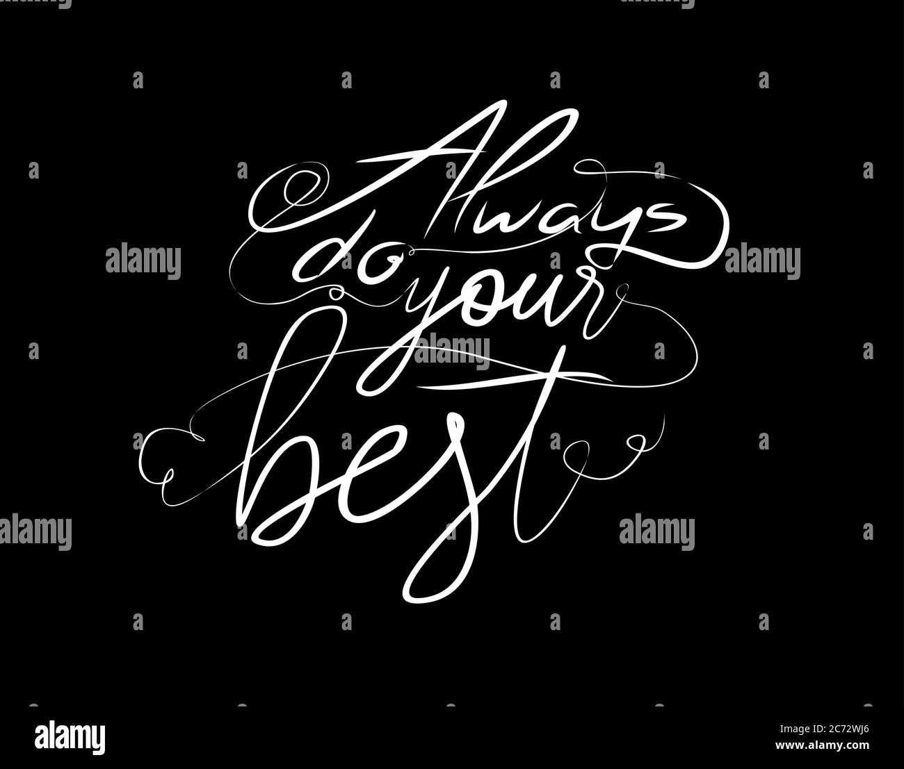 Always do your best Lettering Text on Black background in vector ...