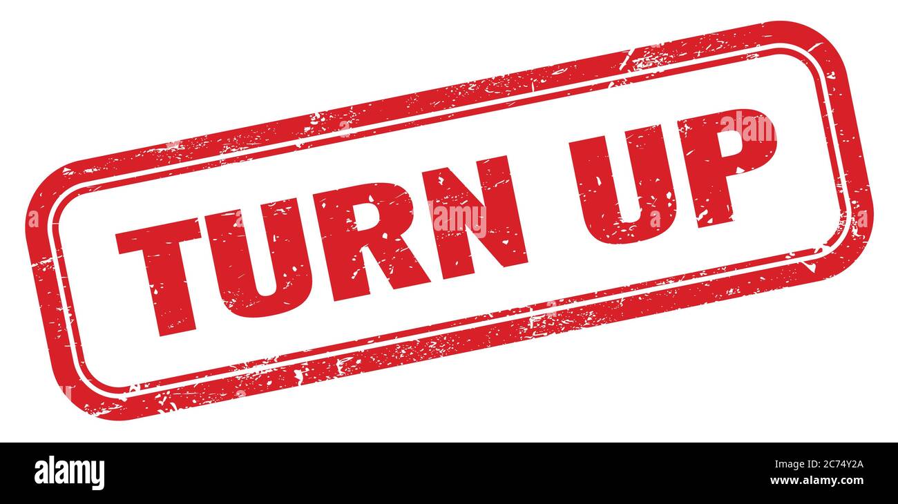 Turn up word hi-res stock photography and images - Alamy