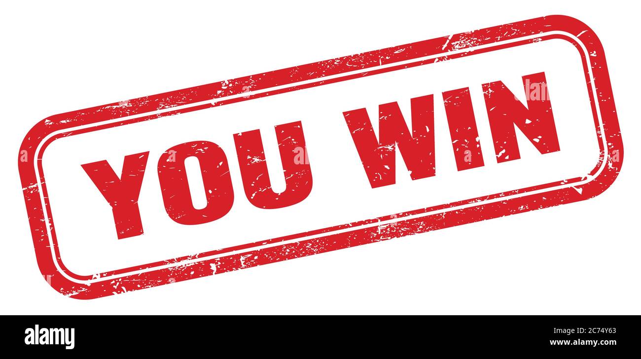 YOU WIN red grungy rectangle stamp sign Stock Photo - Alamy