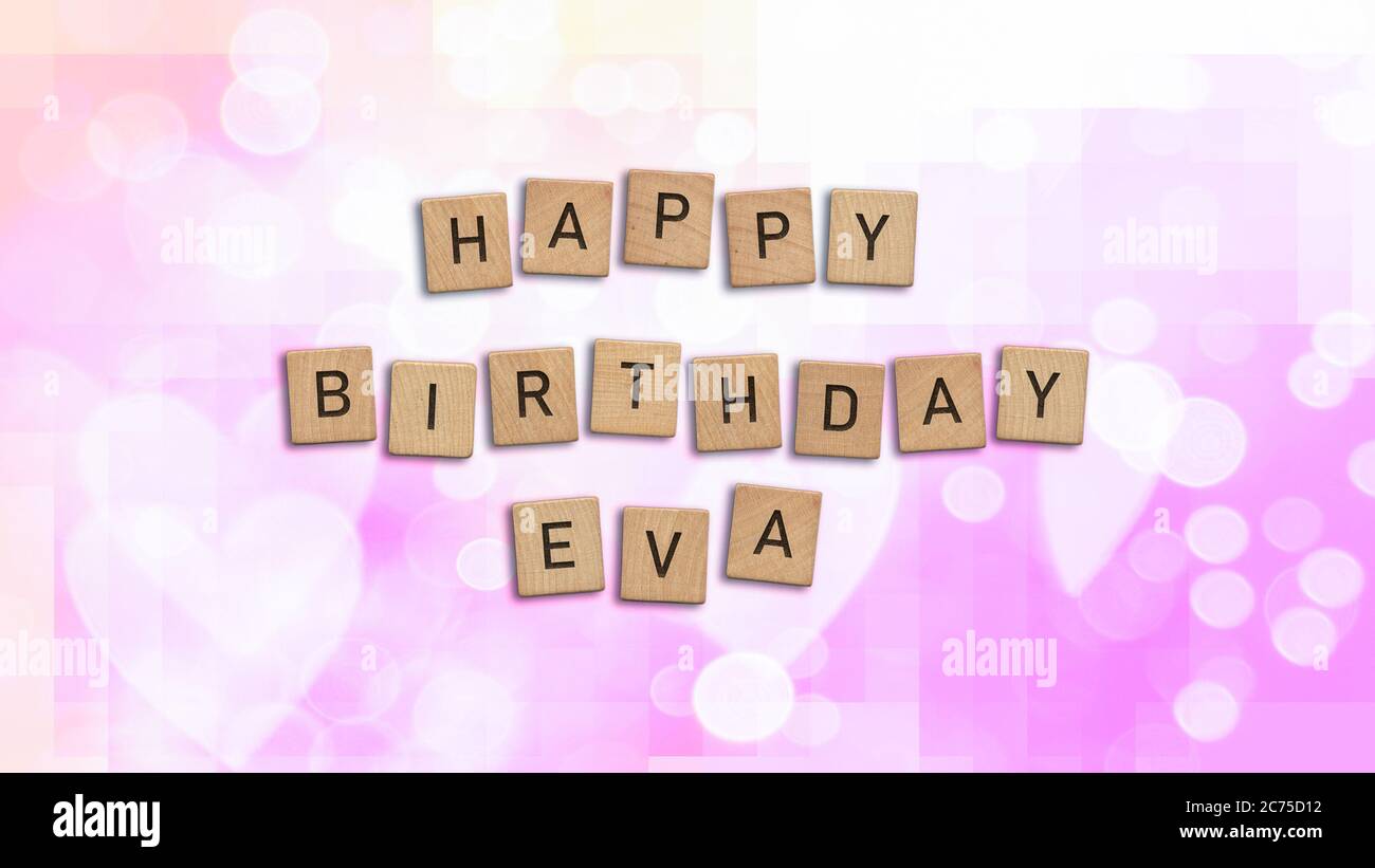 Happy Birthday Eva card with wooden tiles text. Girls birthday card in ...
