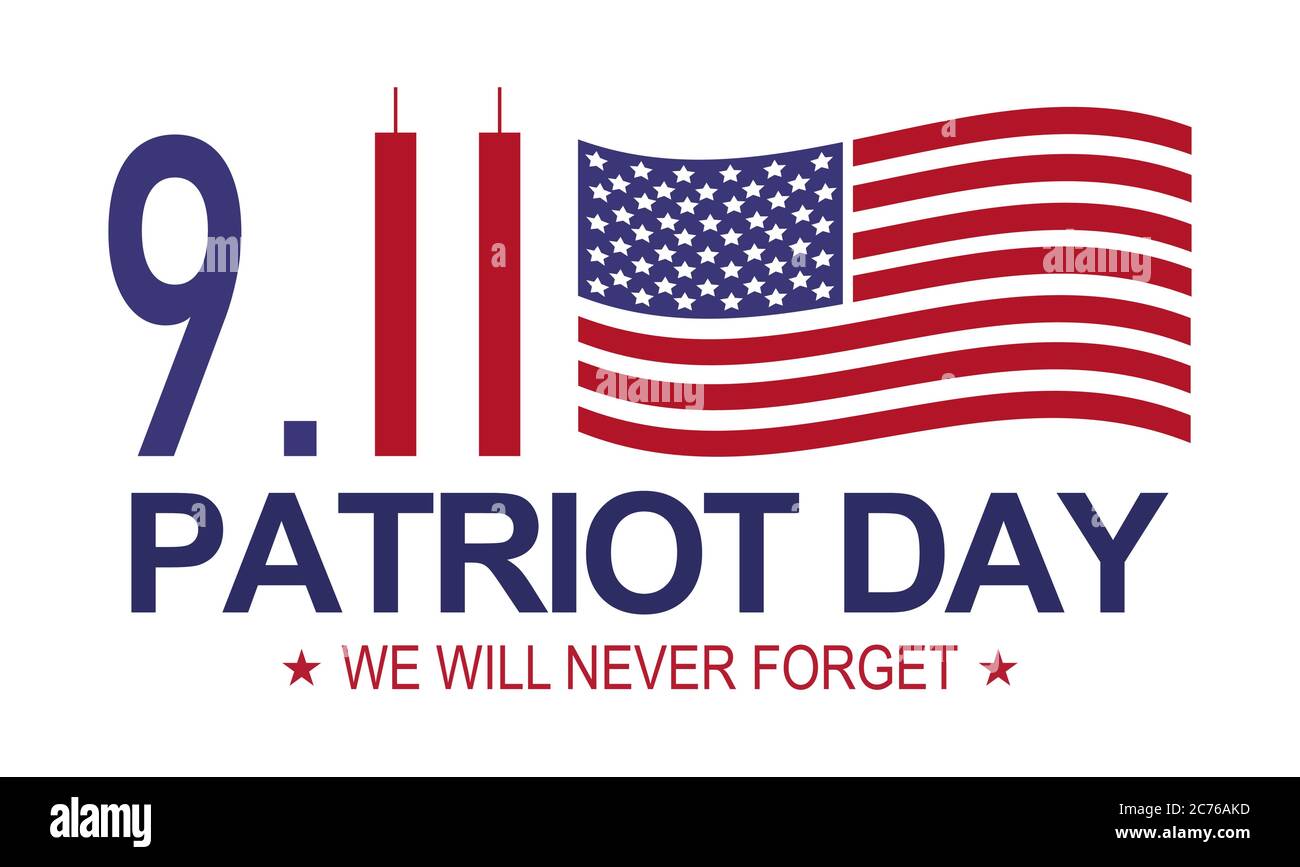 Patriot day 9.11 . Memorial day, We will never forget. White background ...