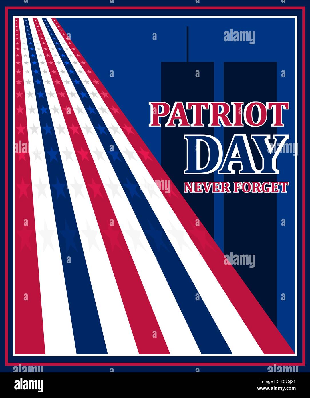 Vector illustration on the commemoration of the US Patriot Day. Perfect ...