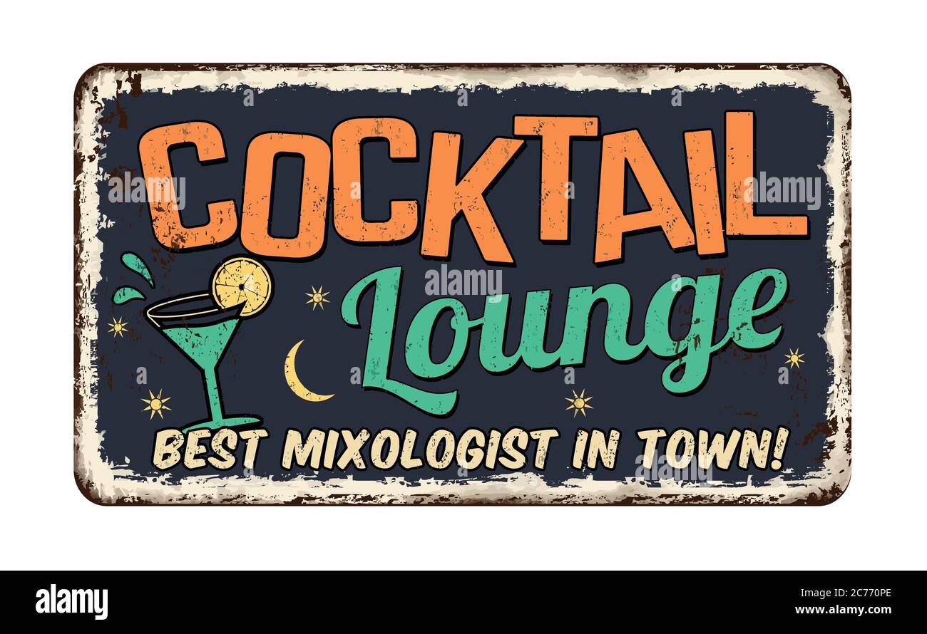Cocktail lounge vintage rusty metal sign on a white background, vector ...