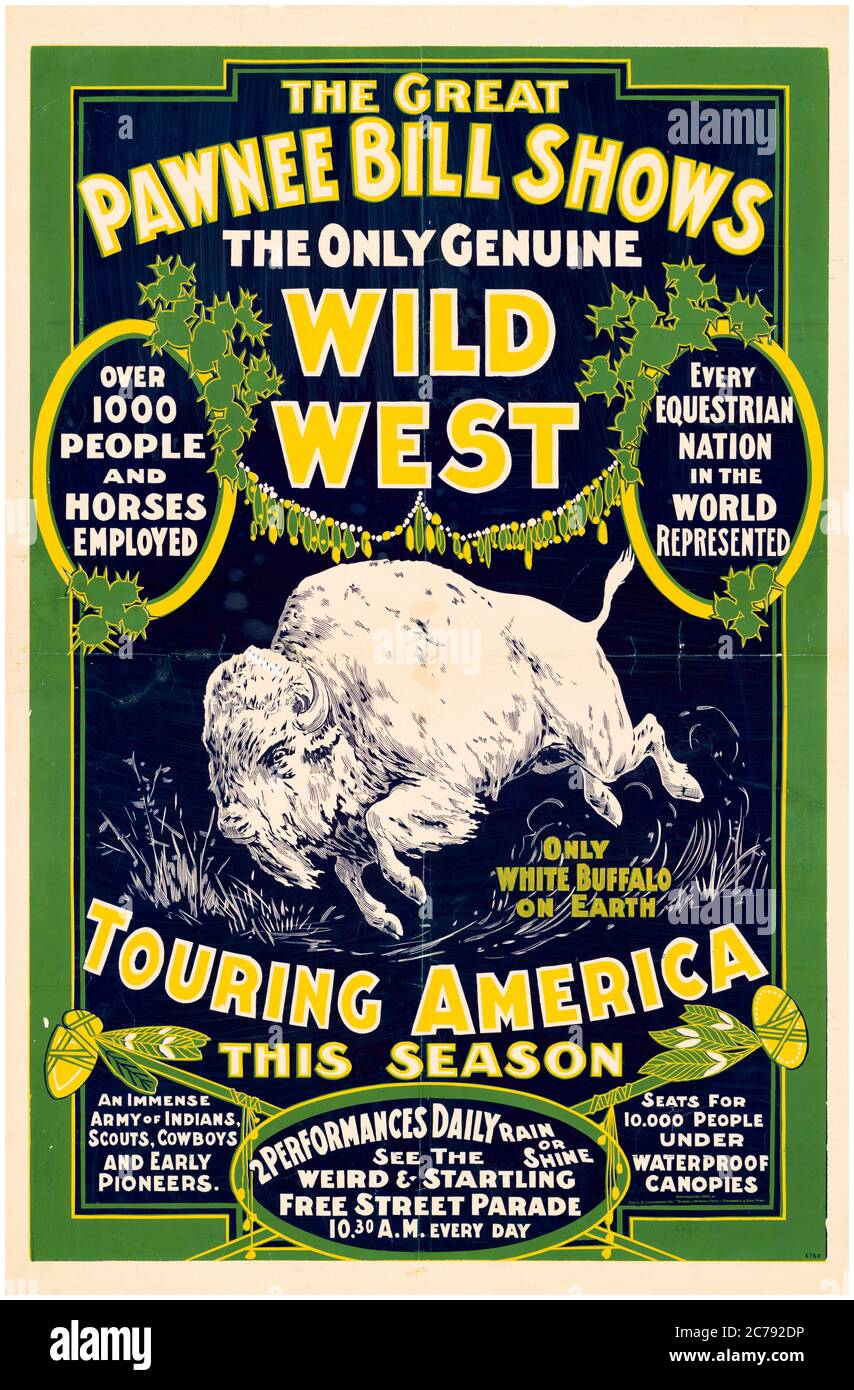 The Great Pawnee Bill shows, The only genuine Wild West, Touring ...