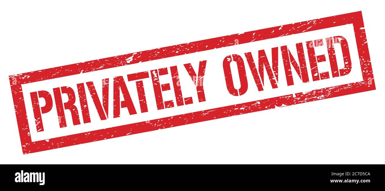 Privately owned word hi-res stock photography and images - Alamy