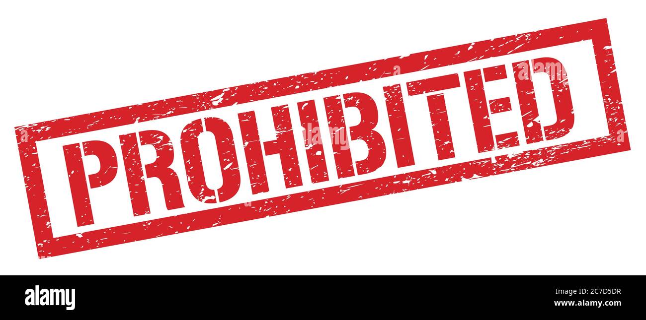 PROHIBITED red grungy rectangle stamp sign Stock Photo - Alamy