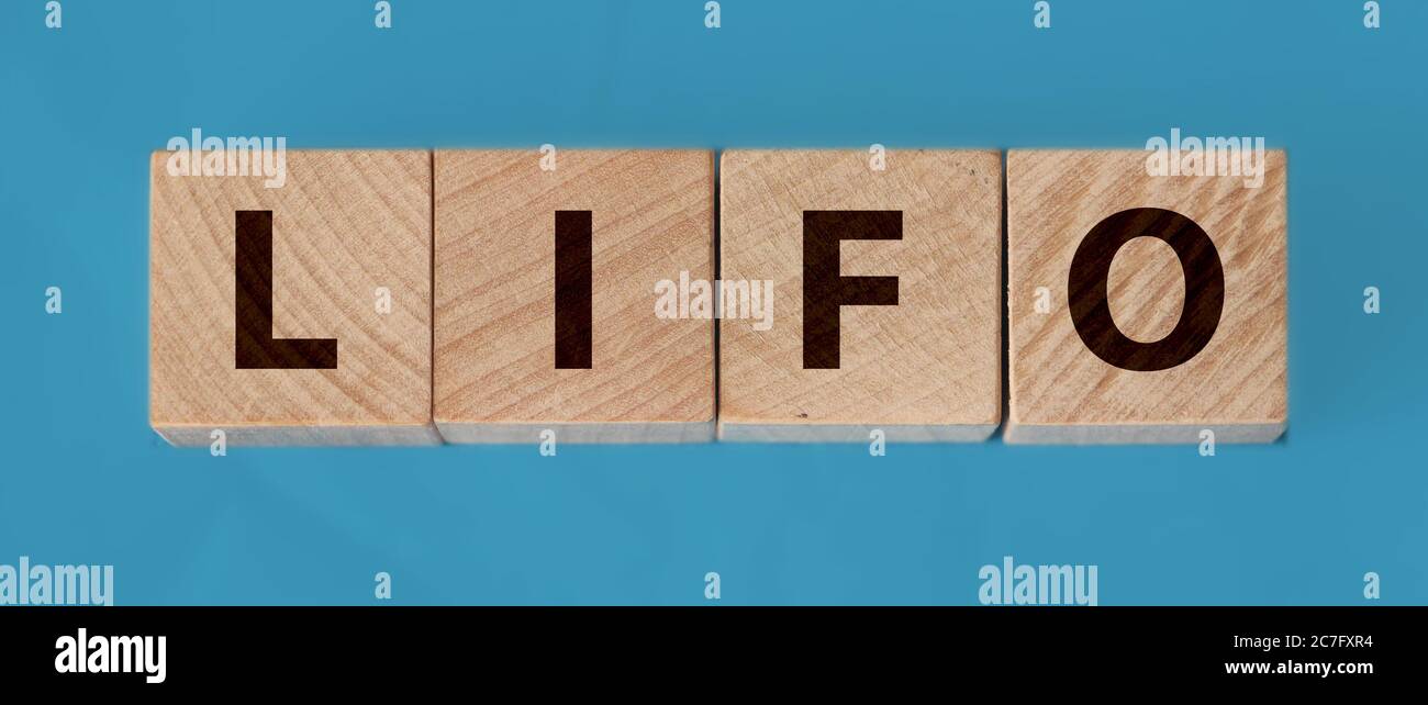LIFO Last in, first out word on wooden cubes. Accounting, Business ...