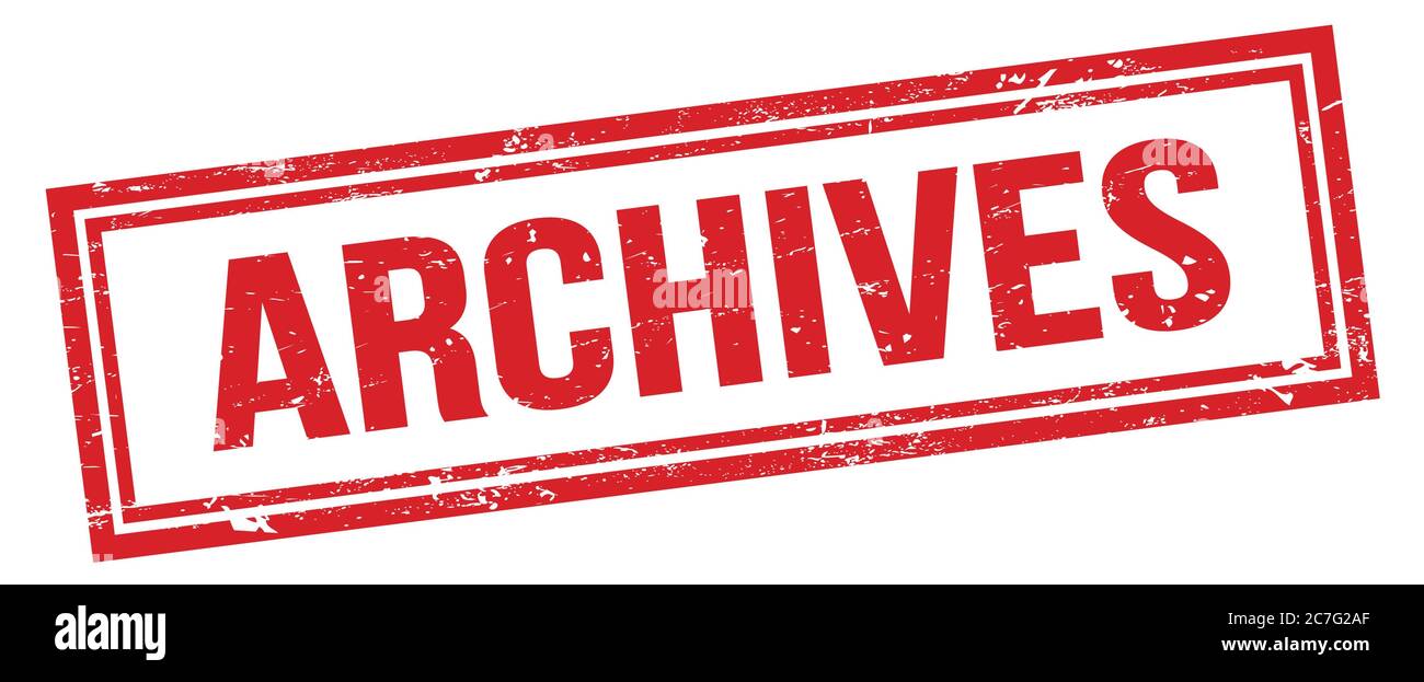 ARCHIVES red grungy rectangle stamp sign Stock Photo - Alamy