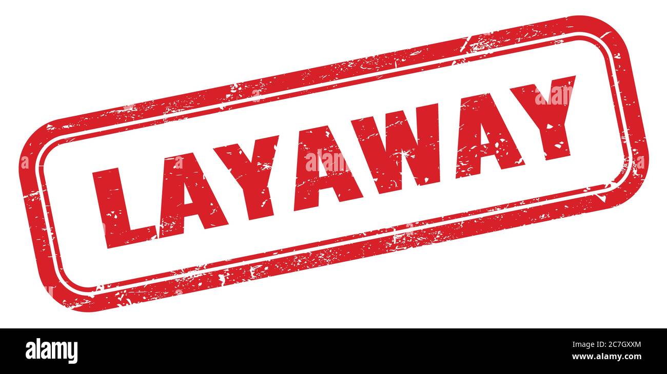 LAYAWAY red grungy rectangle stamp sign Stock Photo - Alamy