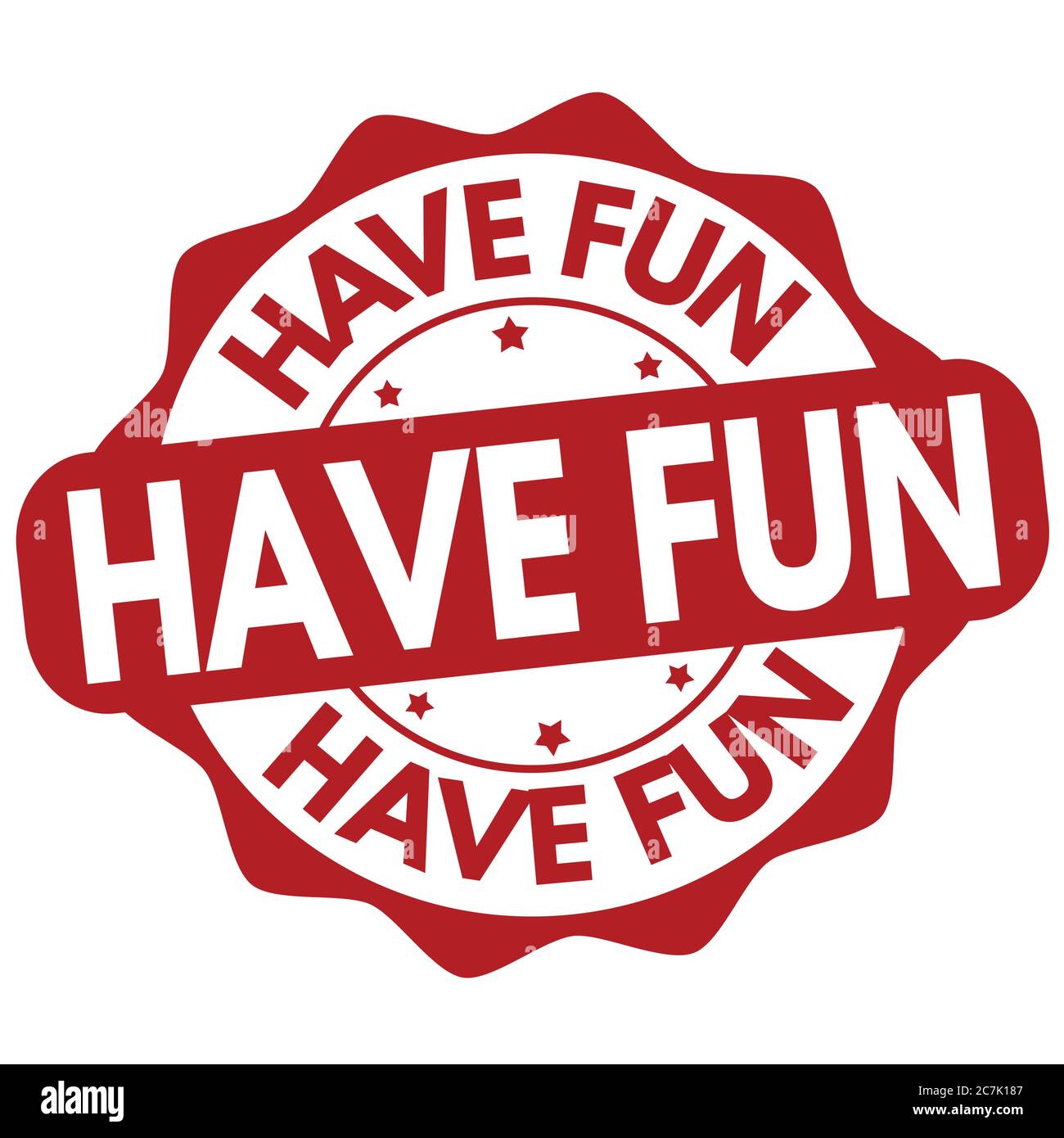 Have fun sign or stamp on white background, vector illustration Stock ...
