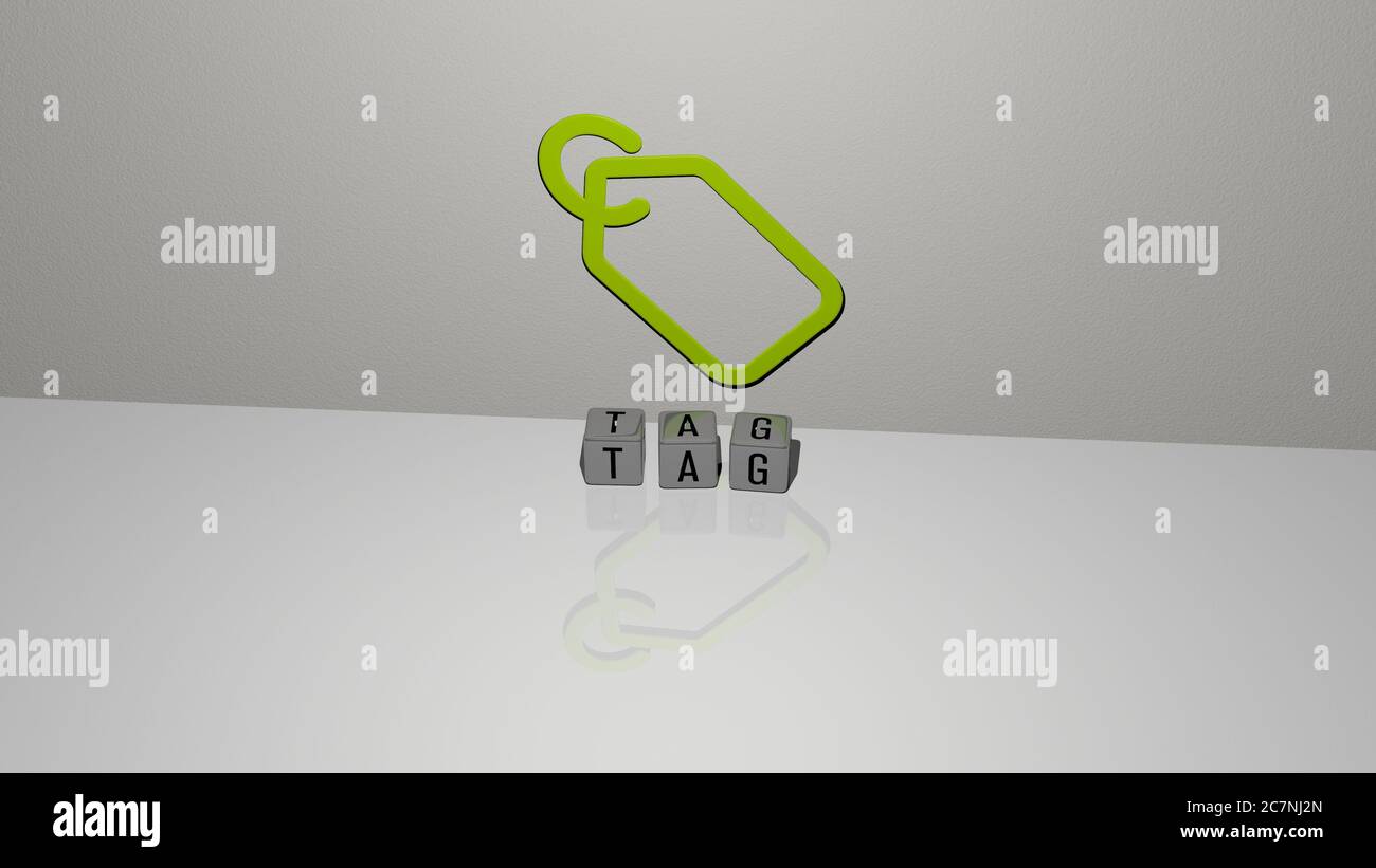 3D illustration of tag graphics and text made by metallic dice letters ...