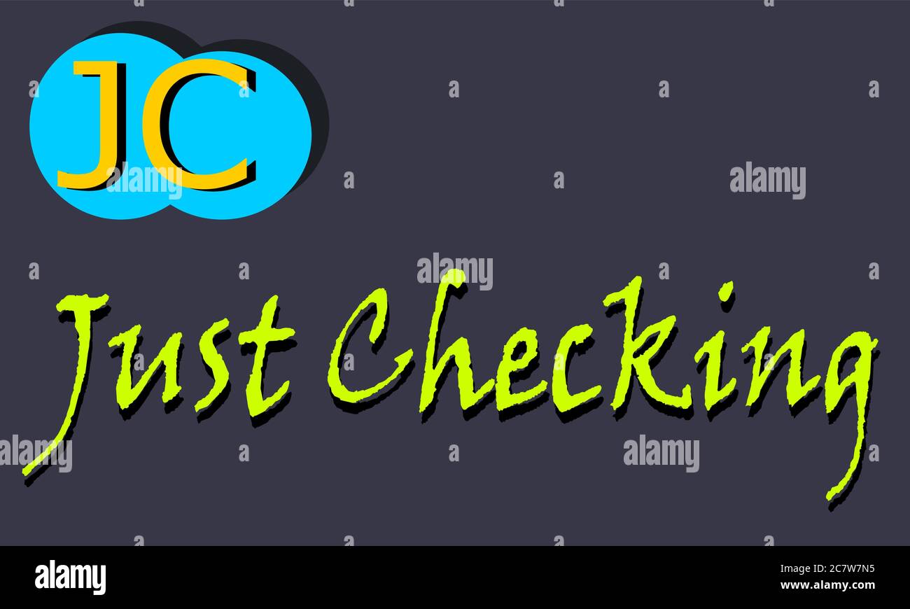 JC abbreviation Just checking displayed with text and symbolic pattern ...