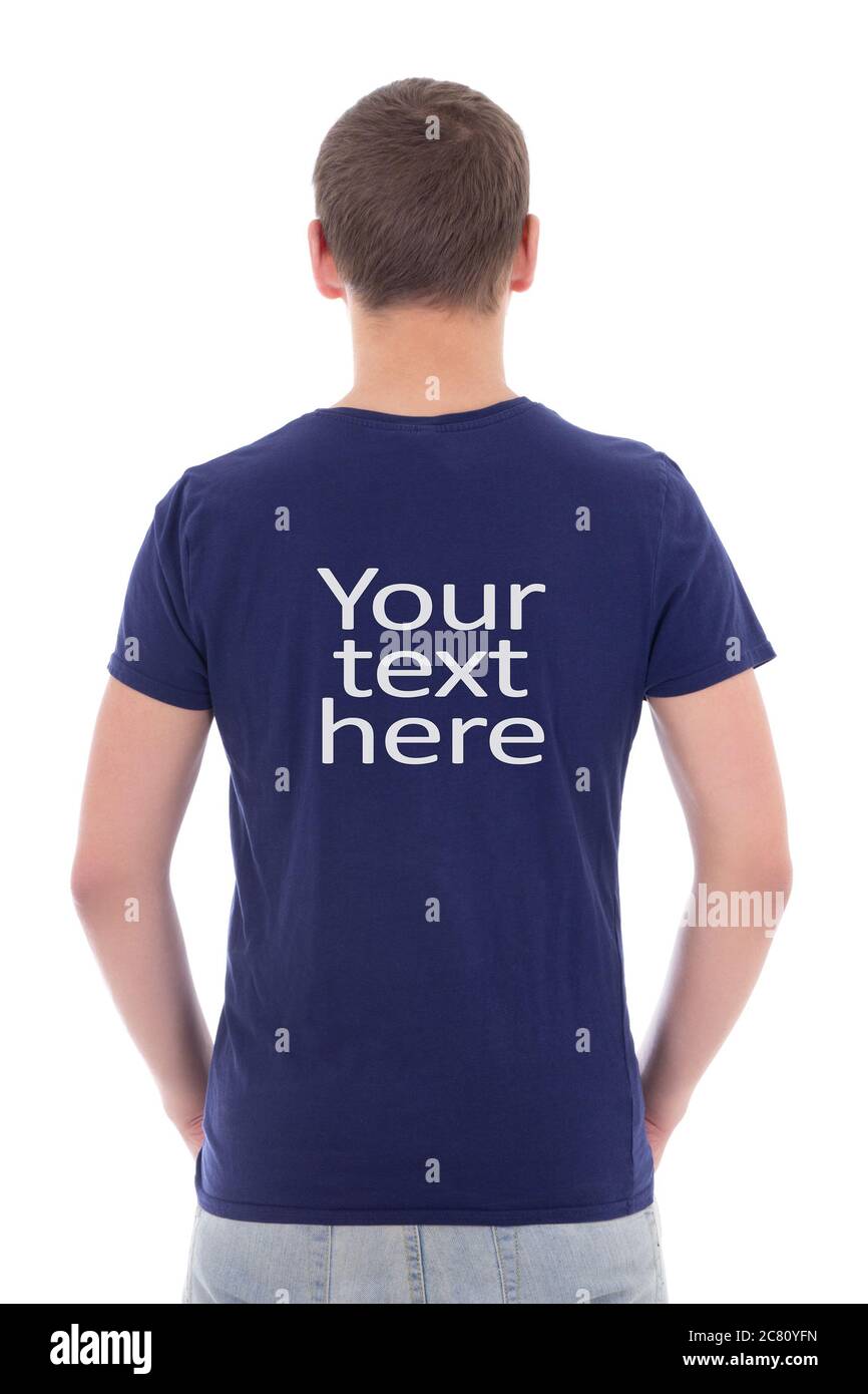 back view of young man in blue t-shirt with "your text here" isolated ...
