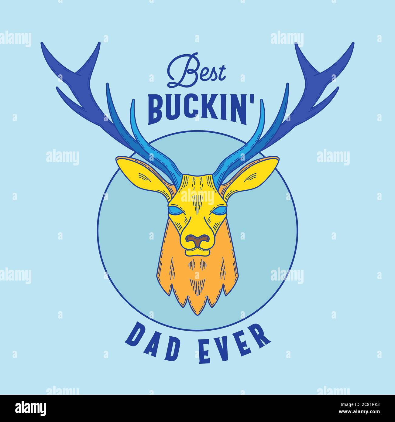Best Buckin Dad Ever Abstract Vector Emblem Sign Or T Shirt Design