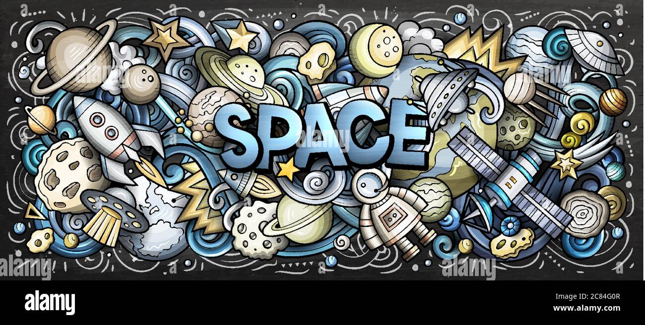 Cartoon cute doodles Space word. Colorful chalkboard horizontal ...