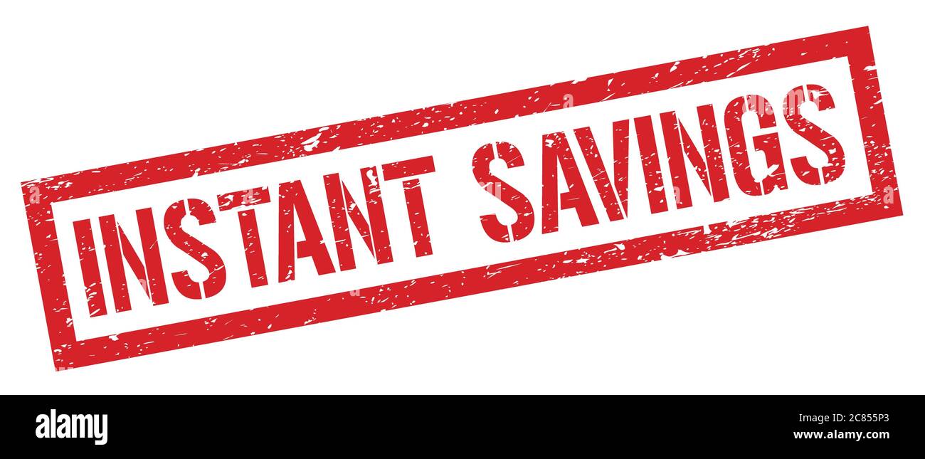 Instant savings text hi-res stock photography and images - Alamy