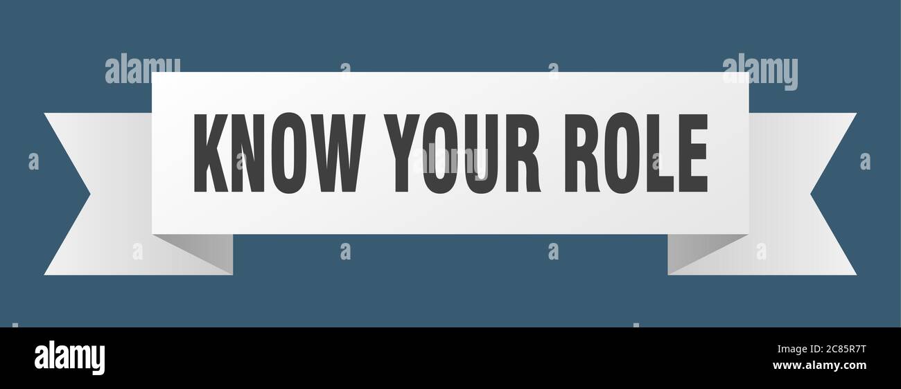 know your role ribbon. know your role paper band banner sign Stock ...