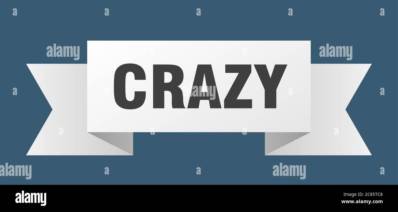 Crazy ribbon label sign hi-res stock photography and images - Alamy