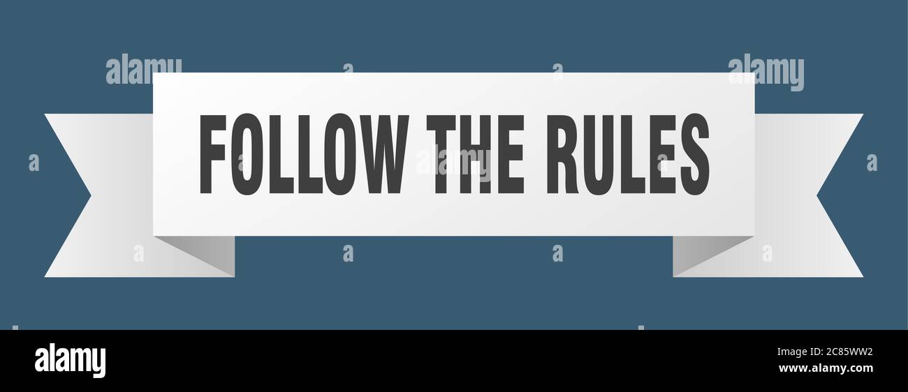 follow the rules ribbon. follow the rules paper band banner sign Stock ...