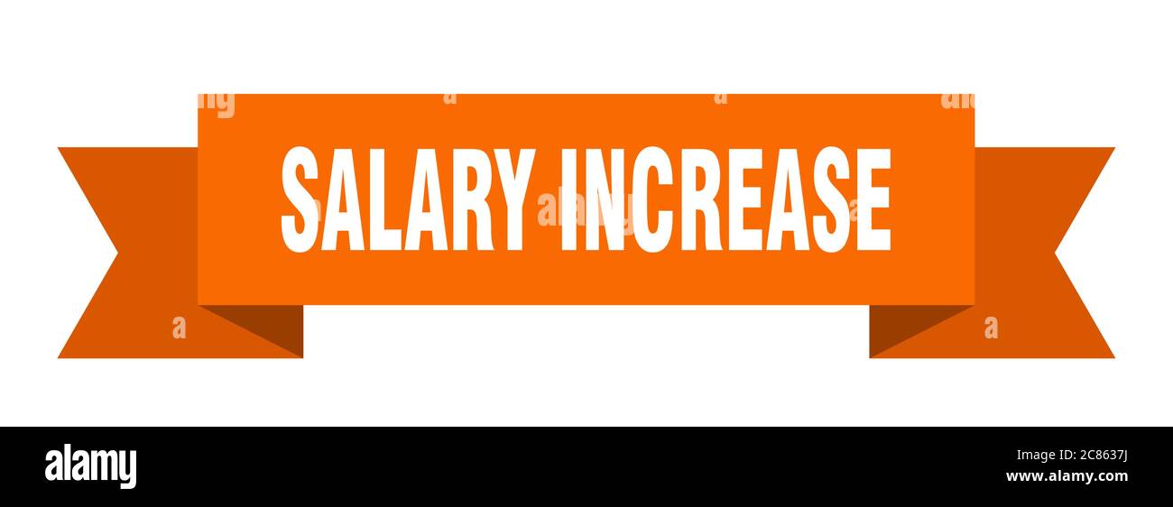 salary increase ribbon. salary increase paper band banner sign Stock ...