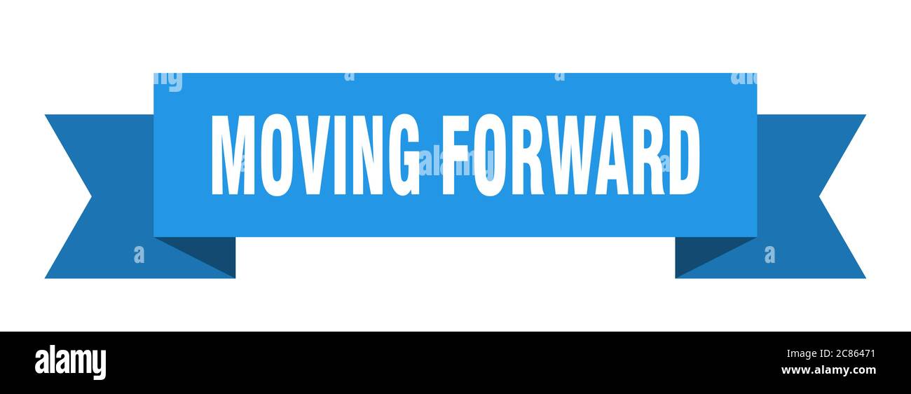 moving forward ribbon. moving forward paper band banner sign Stock ...