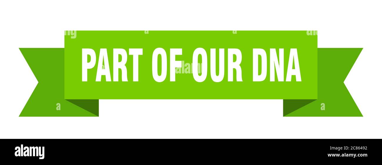 part of our dna ribbon. part of our dna paper band banner sign Stock ...