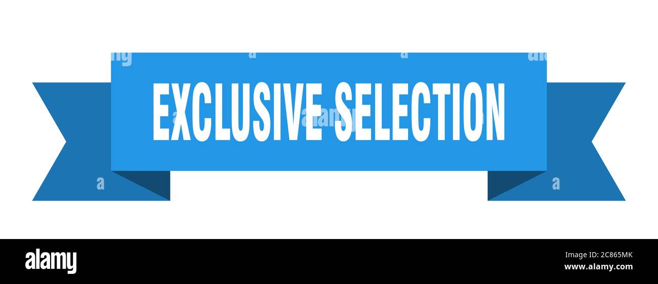 exclusive selection ribbon. exclusive selection paper band banner sign ...