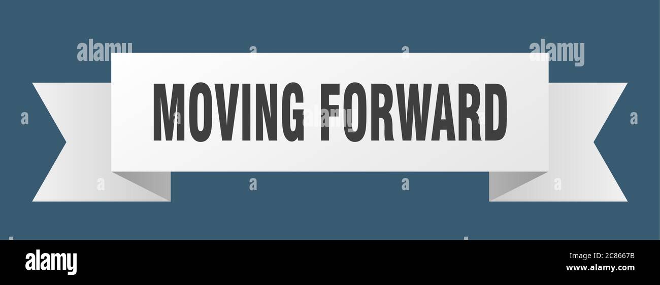 moving forward ribbon. moving forward paper band banner sign Stock ...