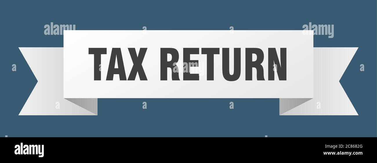 tax return ribbon. tax return paper band banner sign Stock Vector Image ...