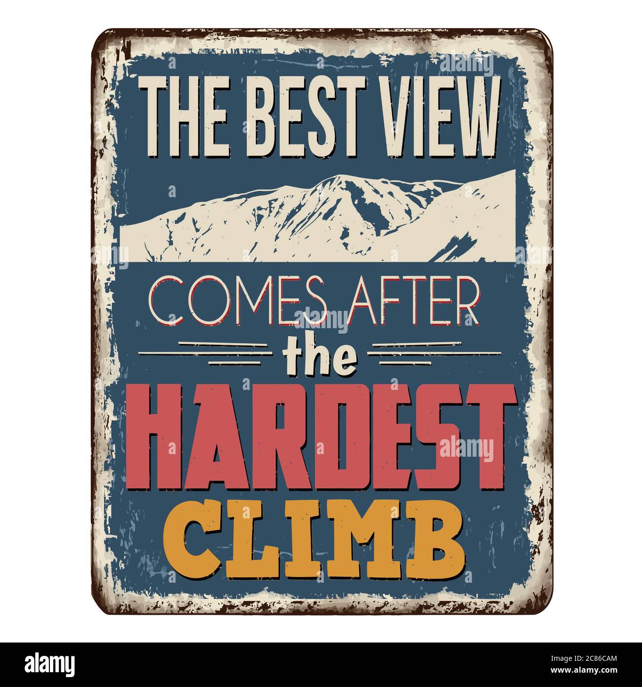 The best view comes after the hardest climb Stock Vector Images - Alamy