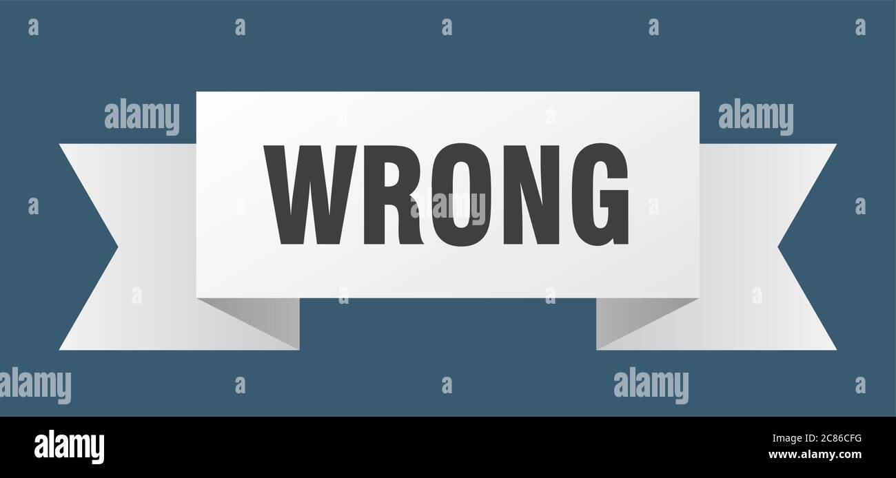 wrong ribbon. wrong paper band banner sign Stock Vector Image & Art - Alamy