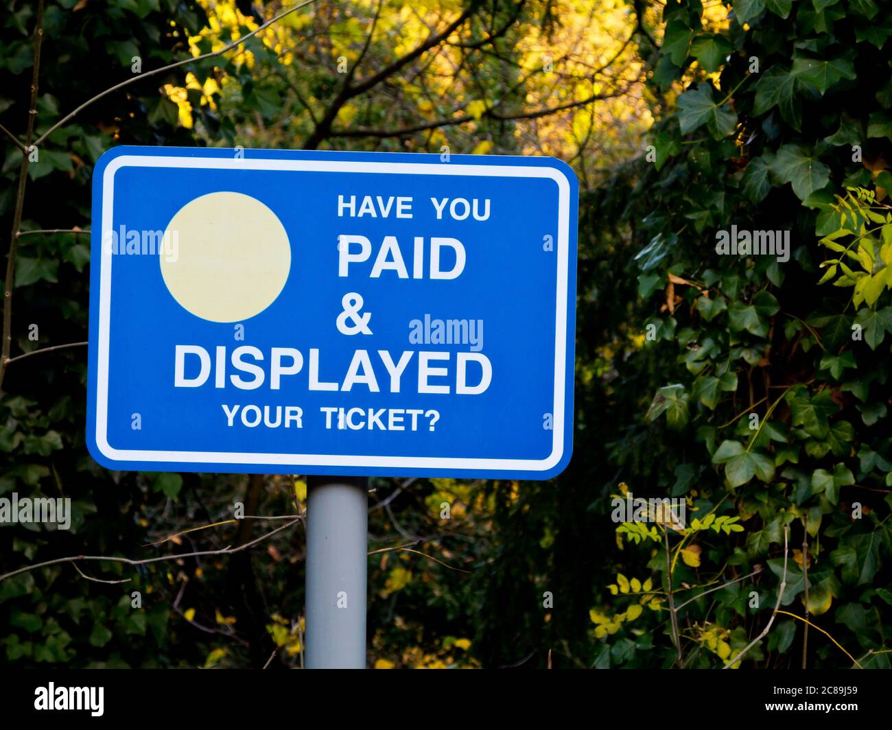 Have You Paid and Displayed Your Ticket sign in a public car park in ...