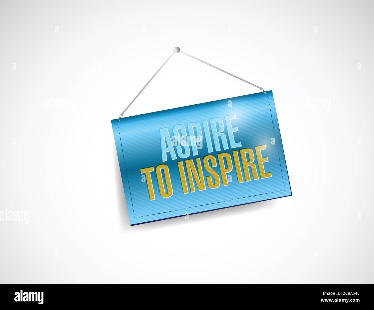 Aspire to inspire hanging banner illustration design over a white ...