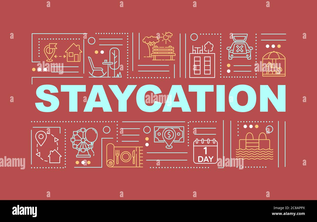 Staycation word concepts banner. Rediscovering hometown. Holistay ...