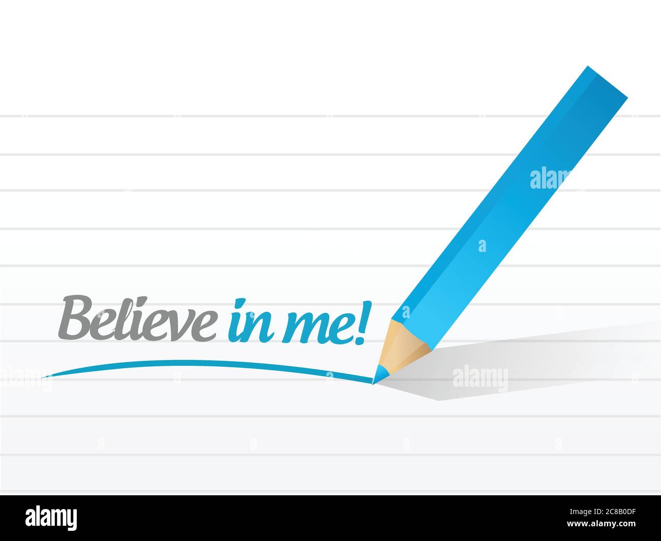 Believe in me message sign illustration design over a white background ...