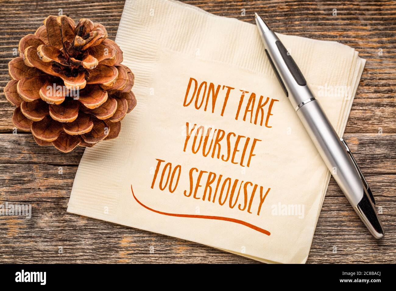 Do not take yourself too seriously - handwriting on a napkin,mindset ...